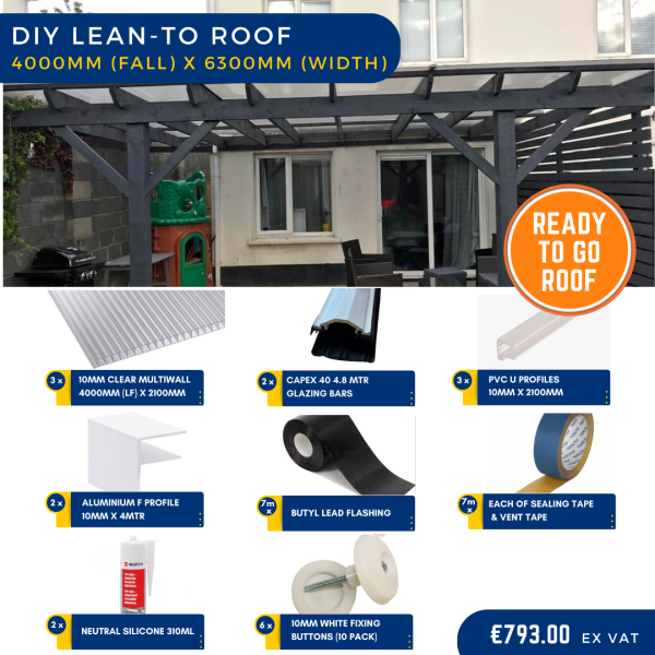 DIY Ready To Go Lean To Roof - 4000mm x 6300mm